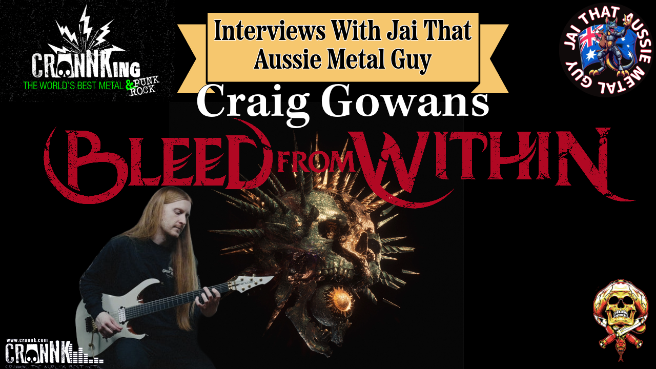 Crannk Presents An Interview With Bleed From Within: Craig Gowans