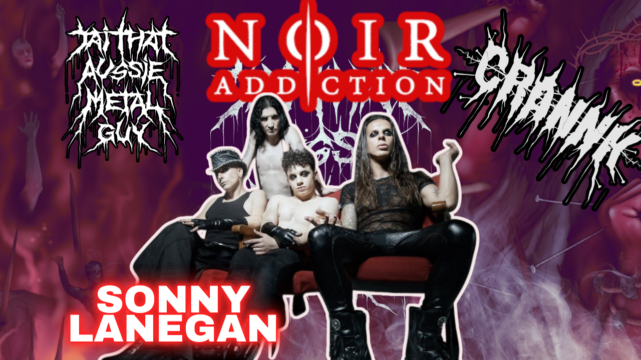 Inside Noir Addiction: Sonny Lanegan on Decadent Desire & His Musical ...